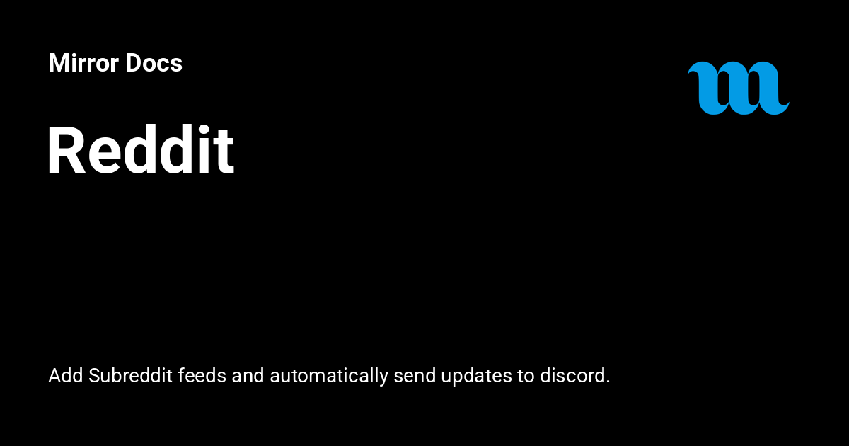 Reddit - Mirror Docs